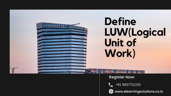LUW(Logical Unit of Work) define? - eLearning Solutions