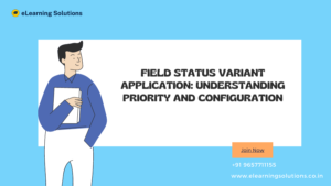 Field Status Variant Application: Understanding Priority and ...