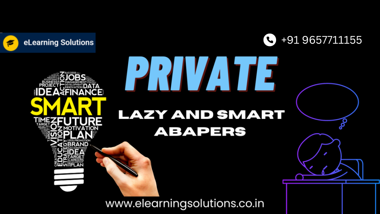 Lazy and Smart ABAPers - eLearning Solutions