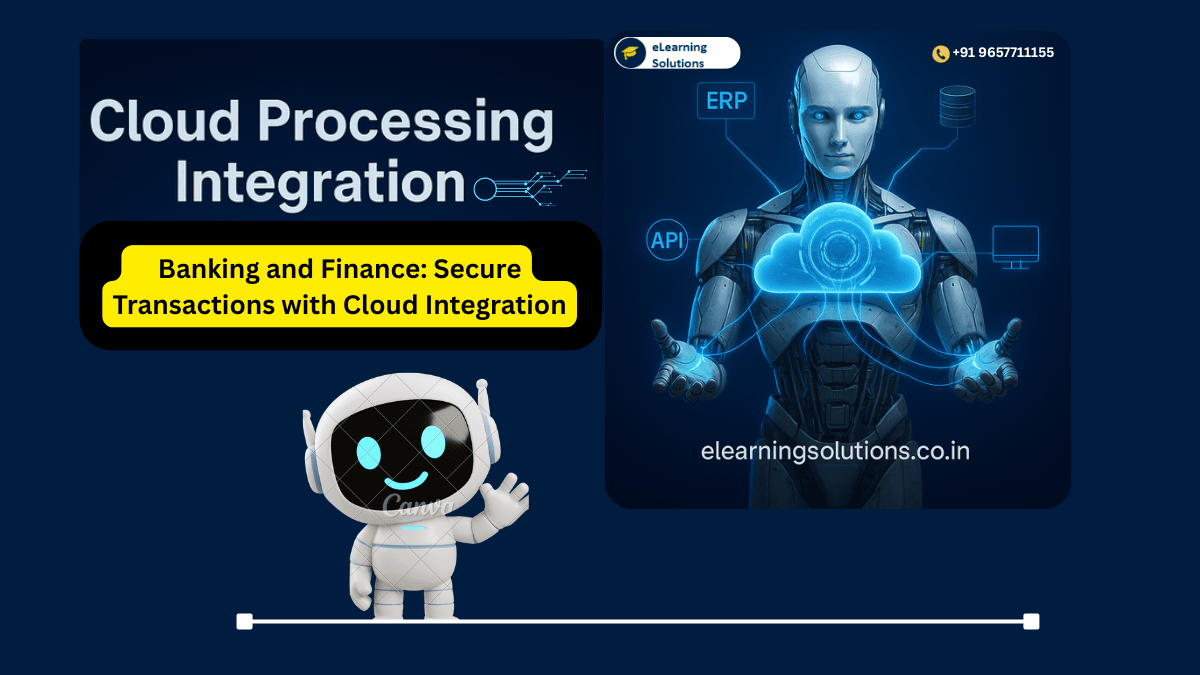 Secure Transactions in Banking with Cloud Integration